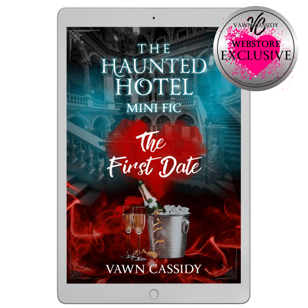 The Haunted Hotel - First Date MiniFic EBOOK – Vawn Cassidy Official Store